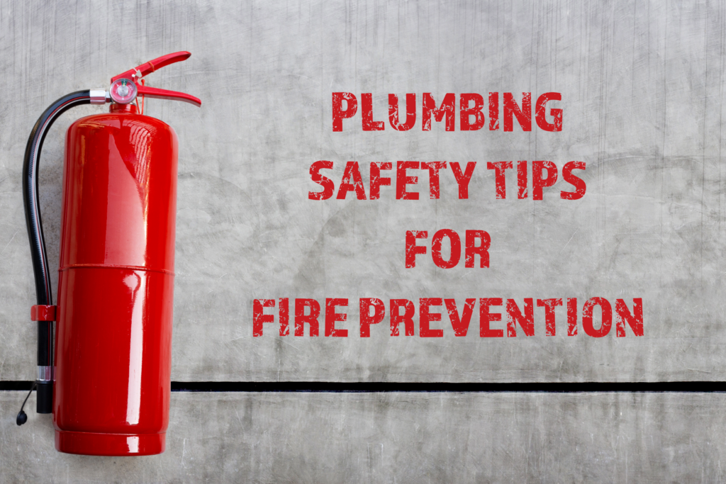 PLUMBING TIPS FOR FIRE PREVENTION MONTH IN OCTOBER